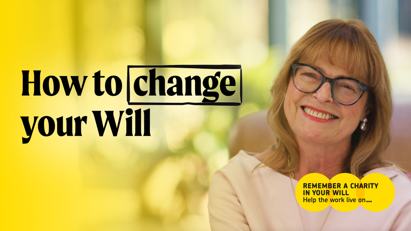 How to change your Will – Remember A Charity